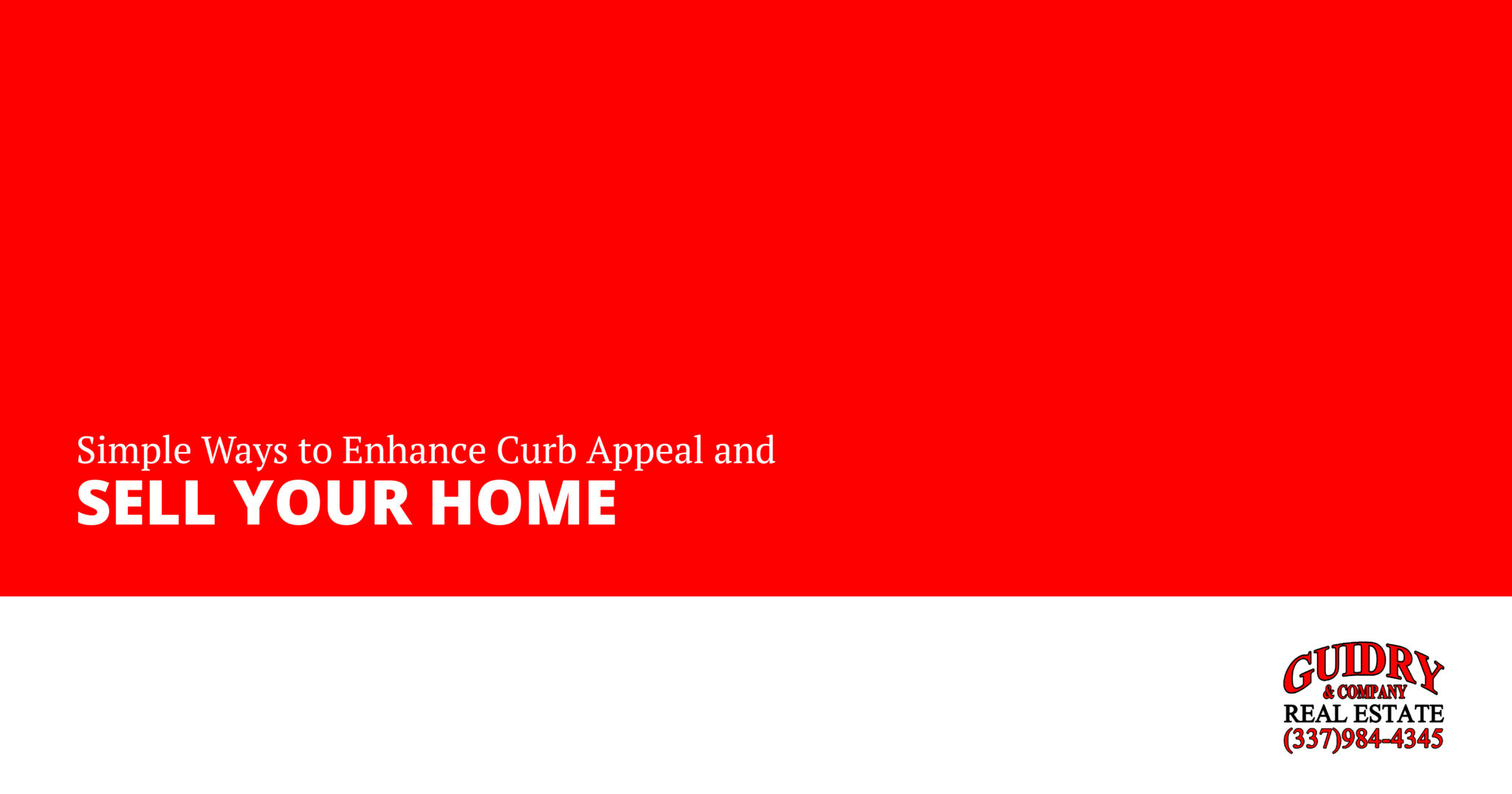 Simple Ways to Enhance Curb Appeal and Sell Your Home