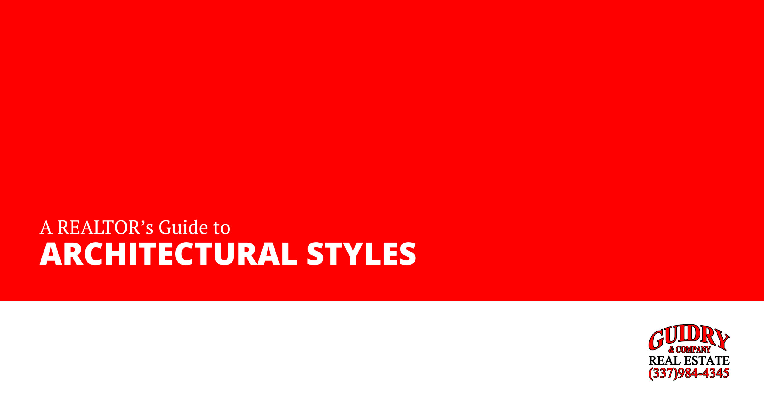 A REALTOR’s Guide to Architectural Styles